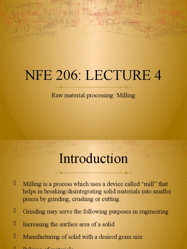 Nfe 206: Lecture 4: Raw Material Processing: Milling | PDF | Mill ...