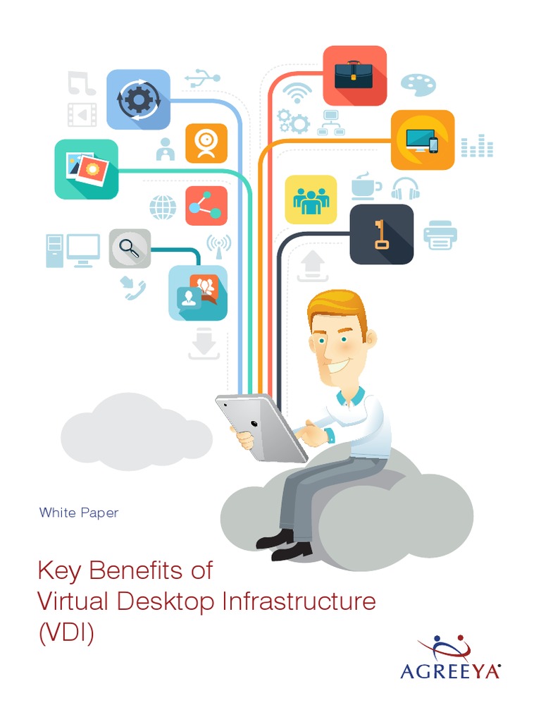 Key Benefits of Virtual Desktop Infrastructure (VDI) : White Paper | PDF | Desktop ...
