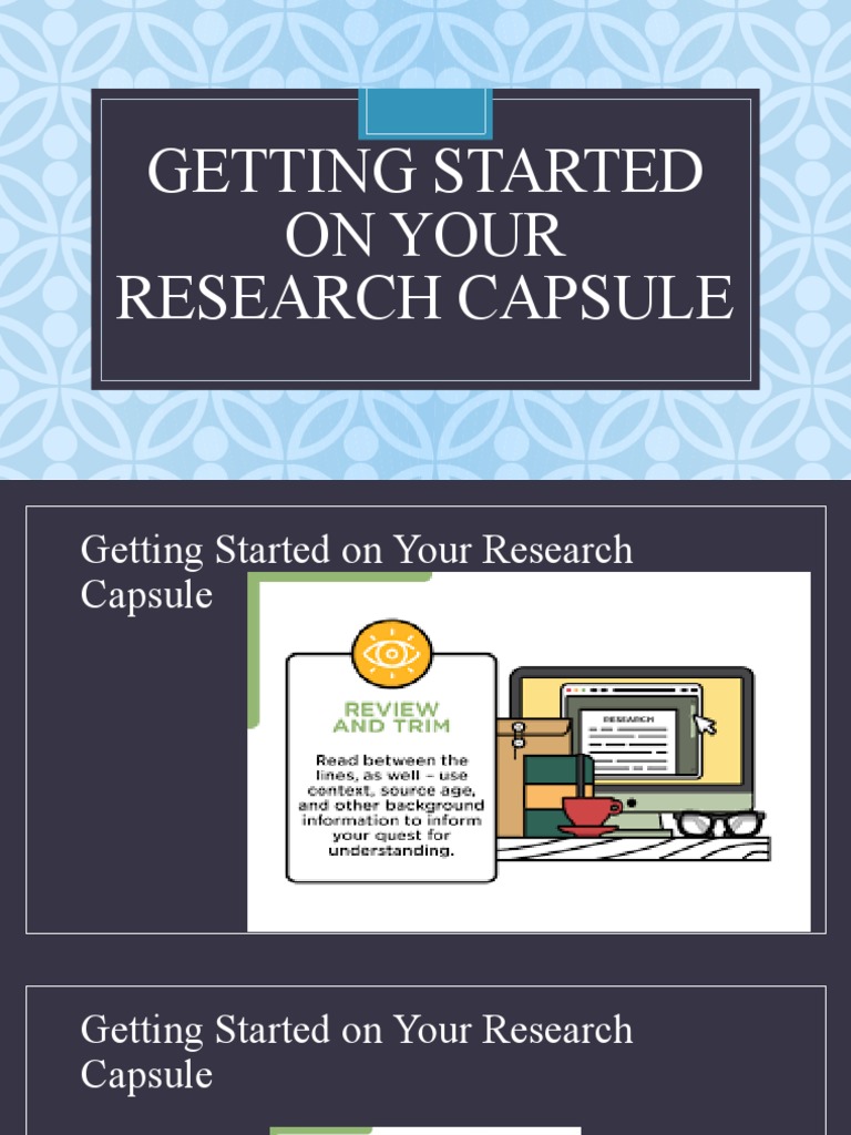 Getting Started On Your Research Capsule | PDF