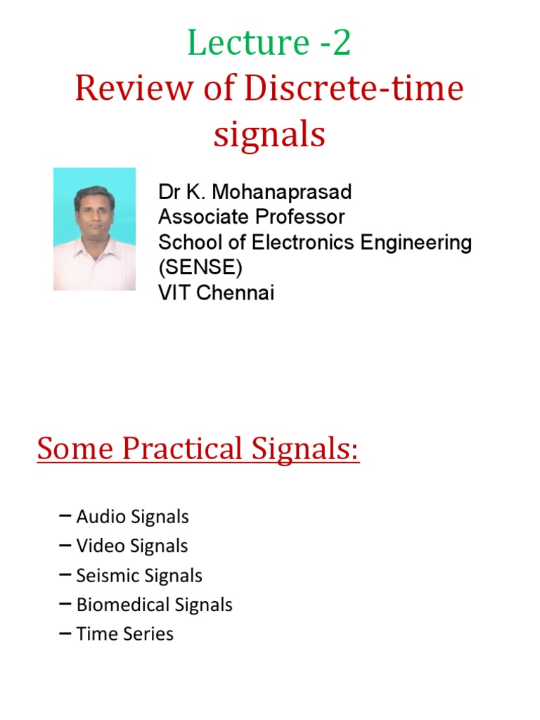 Review of Discrete-Time Signals: Lecture - 2 | Download Free PDF | Discrete Time And Continuous ...