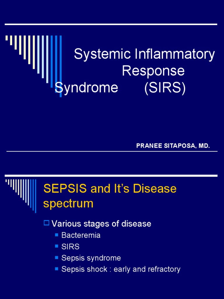 Systemic Inflammatory Response Syndrome Sirs Pranee Sitaposa Md