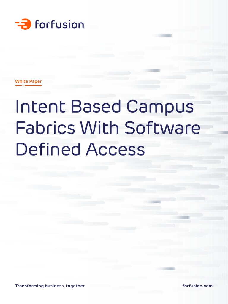 Intent Based Campus Fabrics Software Defined Access White Paper by Forfusion | PDF | Computer ...