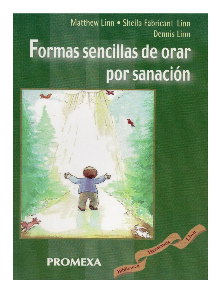 Formas Sencillas de Orar Por Sanacion. Hnos Lynn PDF | PDF