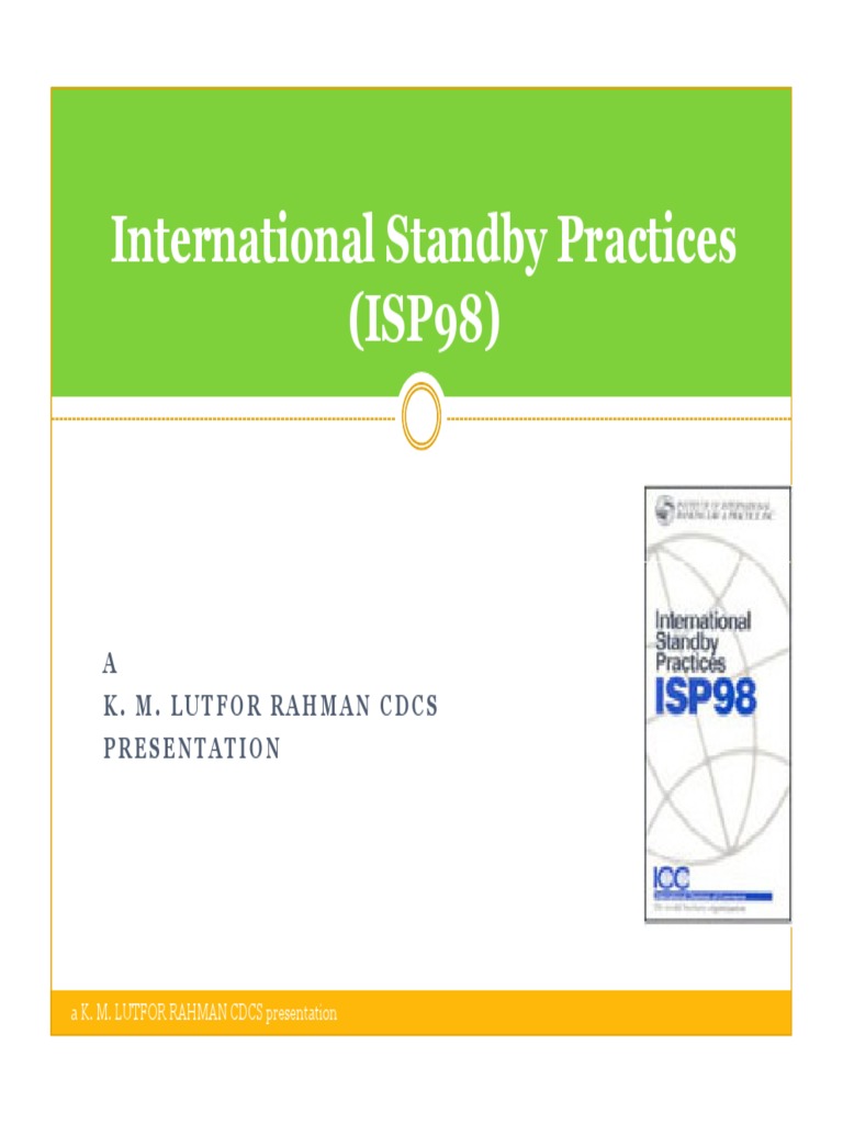 ISP98 PRESENTATION - K. M. LUTFOR RAHMAN CDCS - Rule 01 - CL | PDF | Letter Of Credit | Indemnity