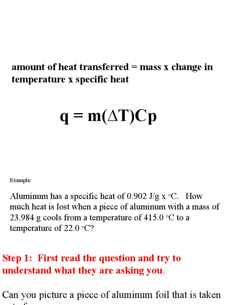 Q M ( T) CP: Amount of Heat Transferred Mass X Change in Temperature X ...