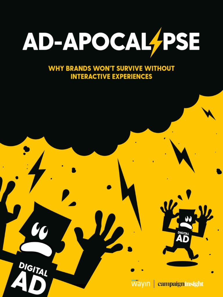 Ad-Apocalypse - Why Brands Won't Survive Without Interactive ...