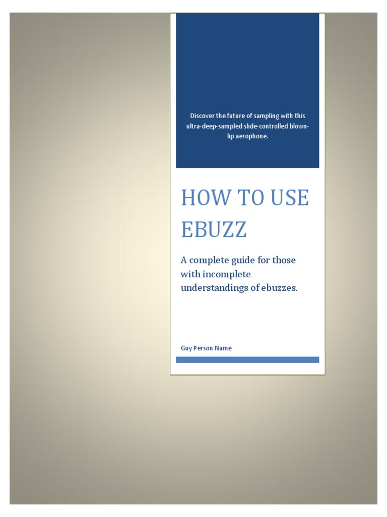 How To Use Ebuzz: A Complete Guide For Those With Incomplete ...
