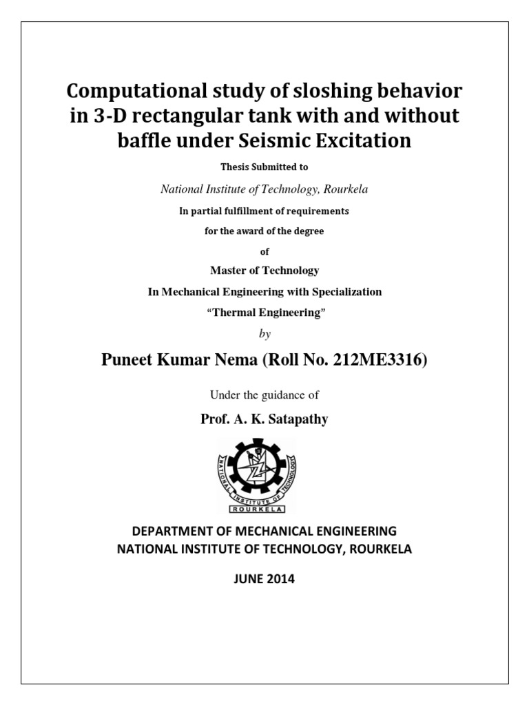 Computational Study of Sloshing Behavior in 3-D Rectangular Tank With and Without Baffle Under ...