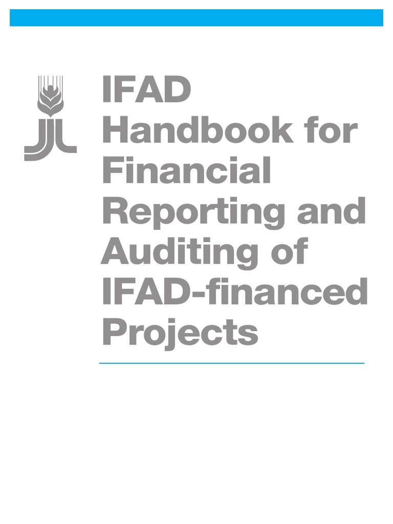 IFAD Financial Reporting & Auditing Guide | PDF | Financial Audit | Audit