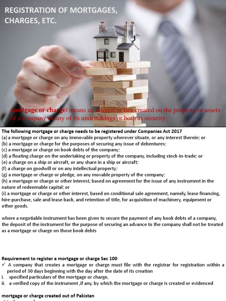 Registration of Mortgages, Charges, Etc.: Mortgage or Charge Means An ...