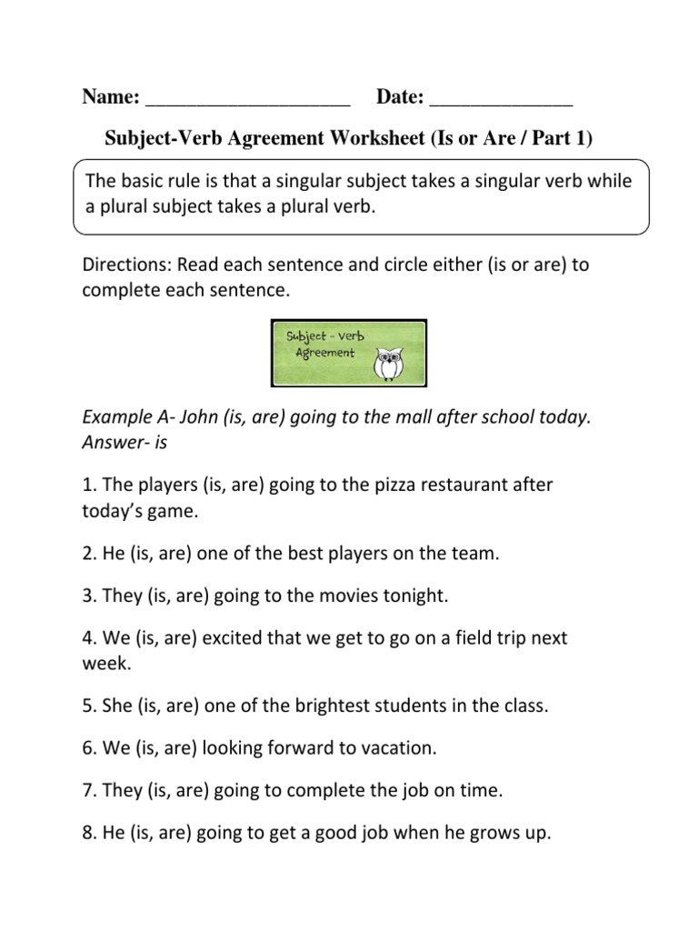 Name: - Date: - Subject-Verb Agreement Worksheet (Is or Are / Part 1) | PDF