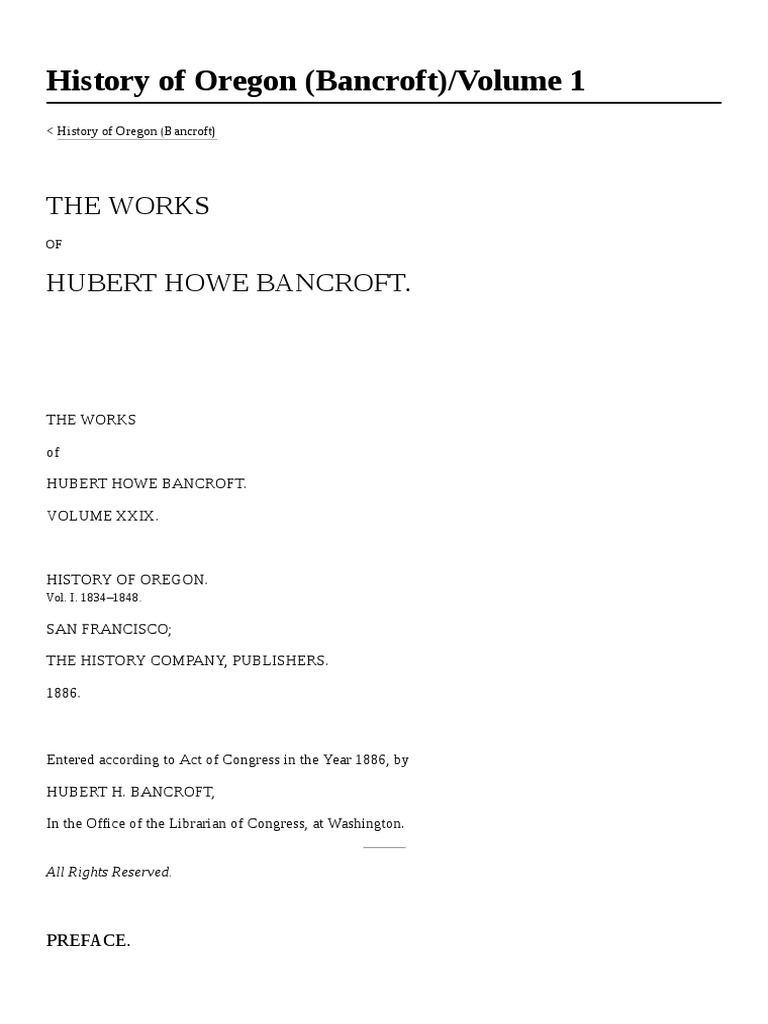 History of Oregon (Bancroft) /volume 1: The Works Hubert Howe Bancroft | PDF | Oregon | Unrest