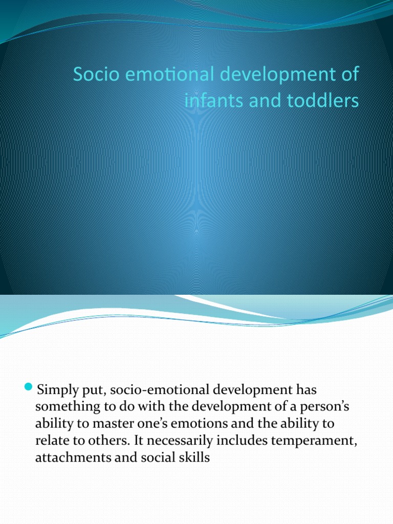 Socio Emotional Development of Infants and Toddlers | PDF | Toddler ...
