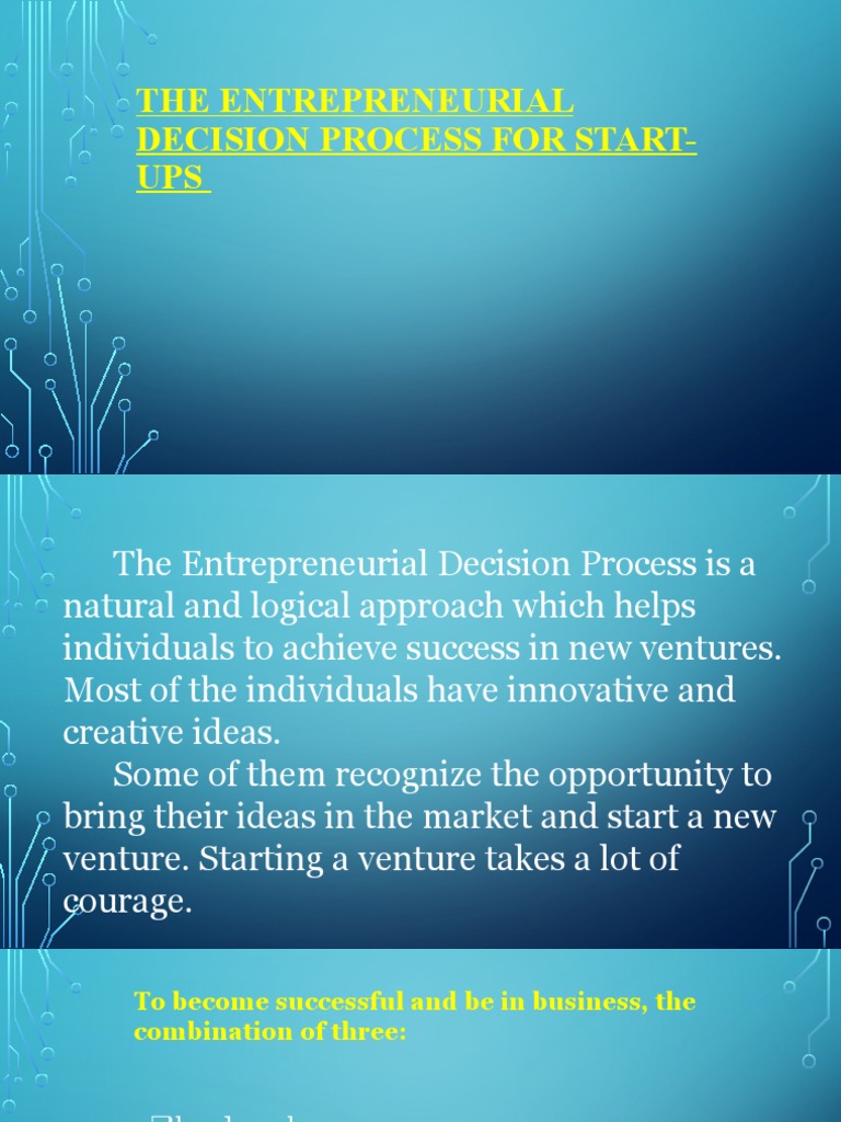 Entrepreneurial Decision Process for Startups | PDF | Entrepreneurship ...