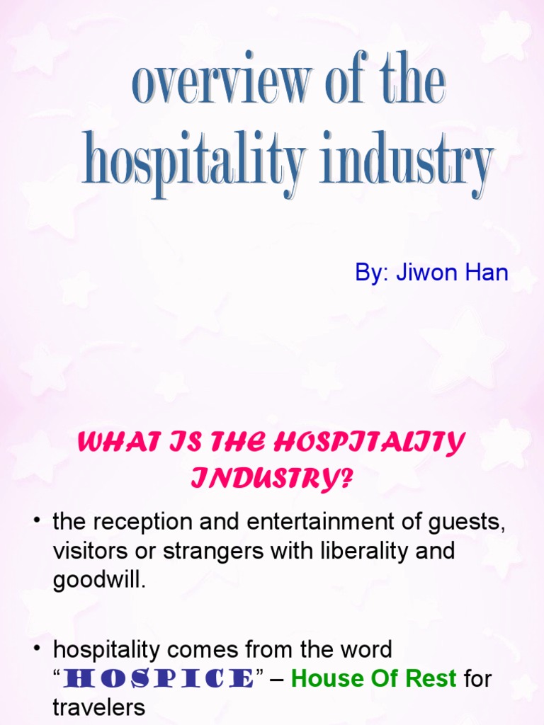 An Overview of the Hospitality Industry: Characteristics, Sectors ...