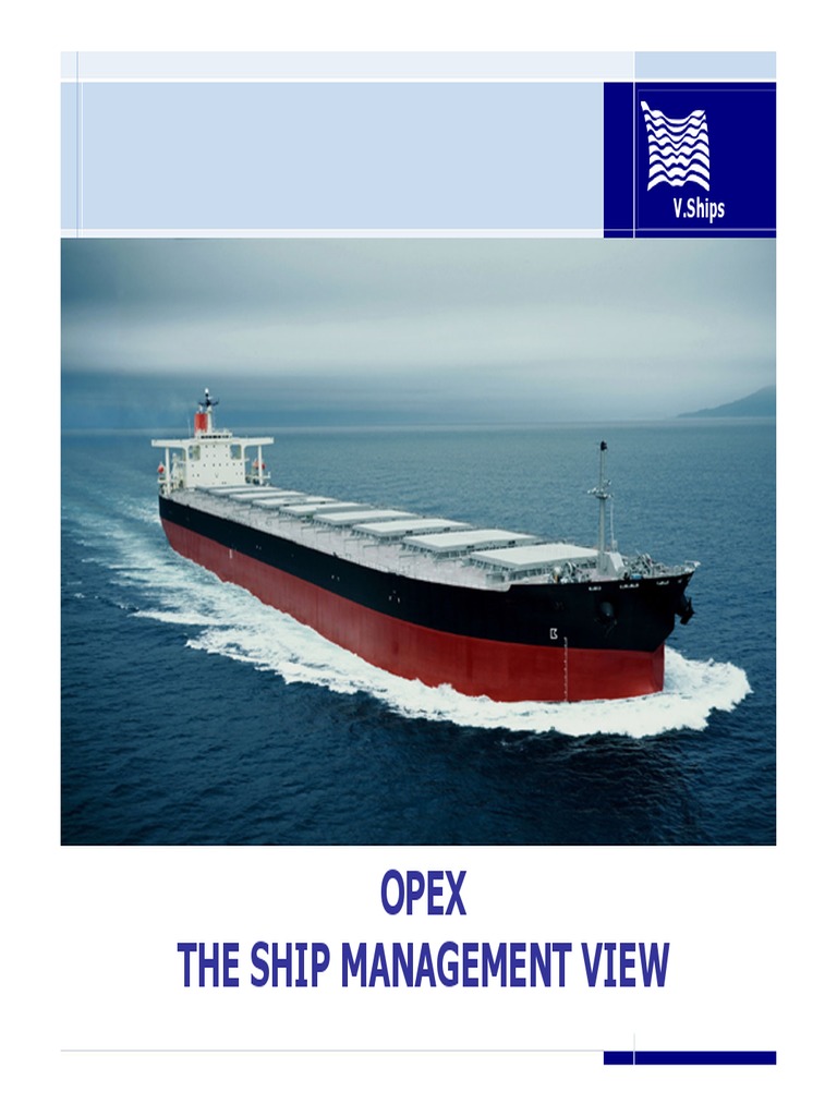 Opex The Ship Management View: V.Ships | PDF | Ships | Oil Tanker