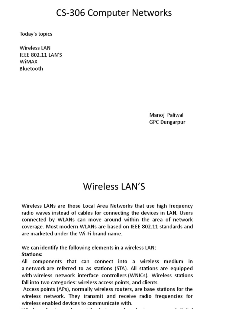 CS-306 Computer Networks: Today's Topics Wireless LAN IEEE 802.11 LAN'S Wimax Bluetooth | PDF ...