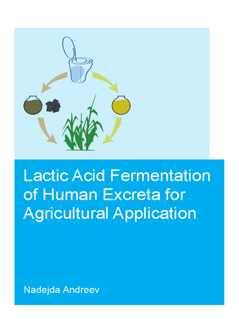 Lactic Acid Fermentation of Human Excreta For Agr-Wageningen University ...