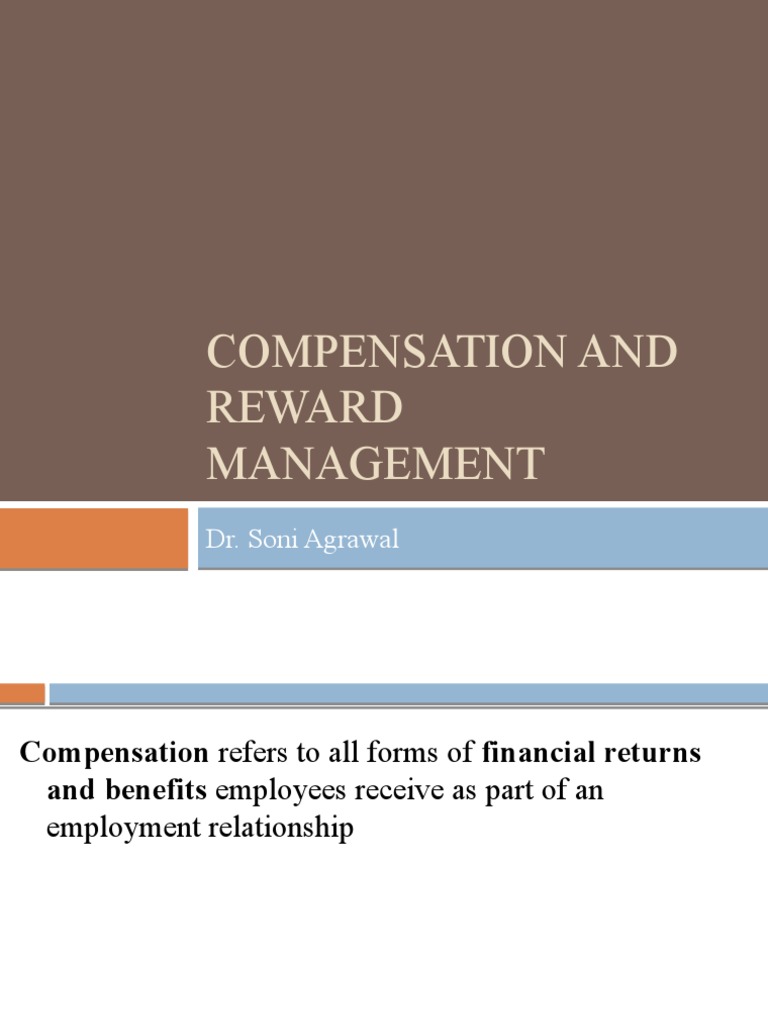 Compensation and Reward Management: Dr. Soni Agrawal | PDF | Employment ...