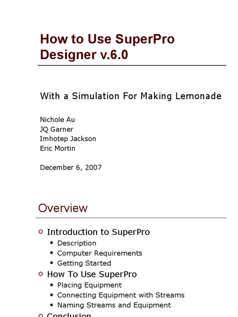 How To Use Superpro Designer V.6.0: With A Simulation For Making Lemonade | PDF | Computing ...