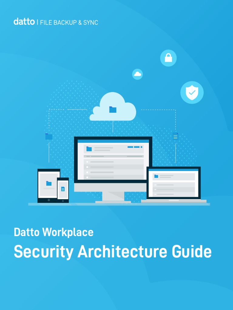 Security Architecture Guide: Datto Workplace | PDF | Data Center ...
