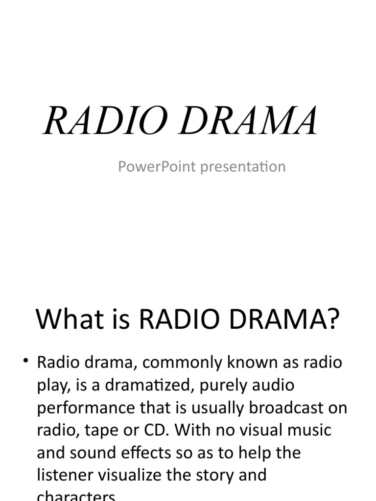 Radio Drama: Powerpoint Presentation | PDF | Entertainment | Mass Media