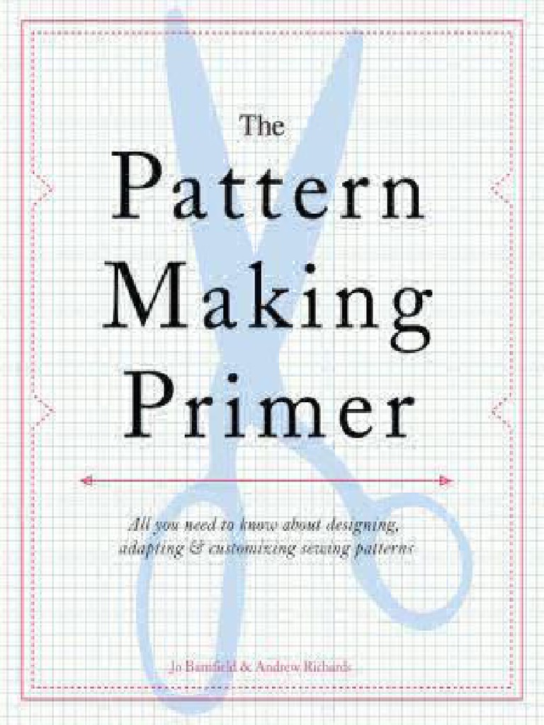 Kindle Unlimited The Pattern Making Primer All You Need To Know About ...