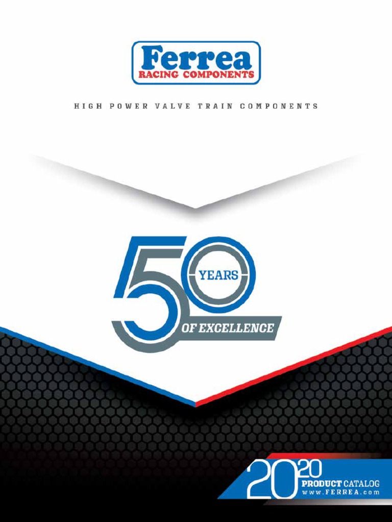 2020 Ferrea Racing Catalog | PDF | Forging | Heat Treating