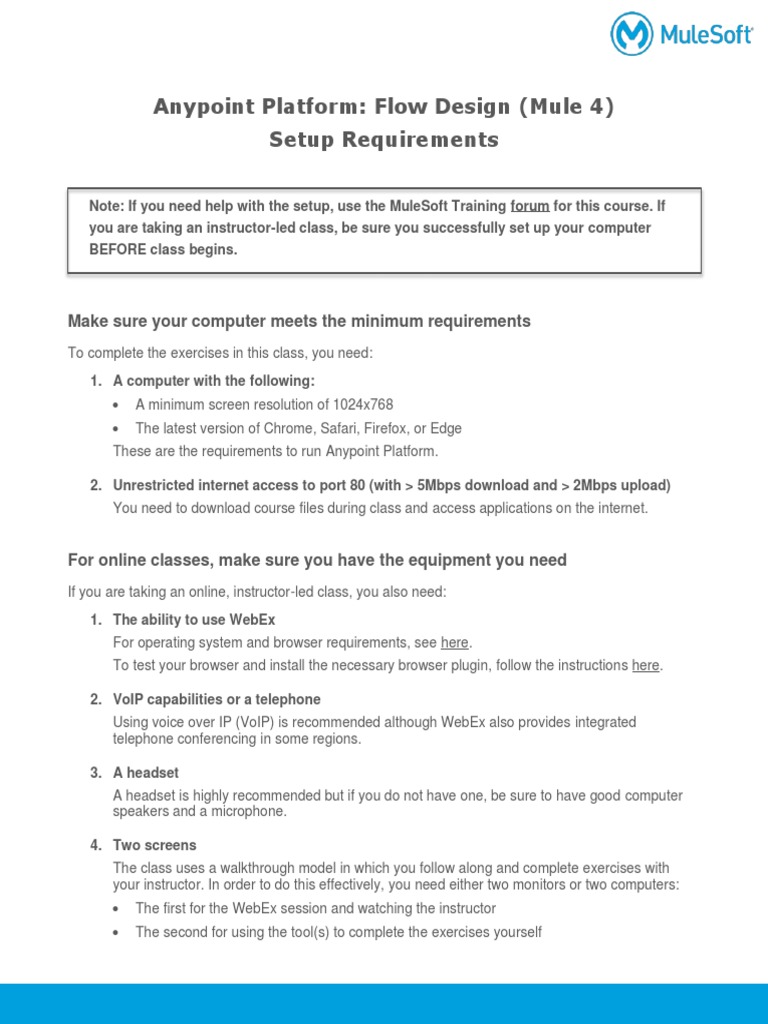 Anypoint Platform: Flow Design (Mule 4) Setup Requirements: Make Sure ...