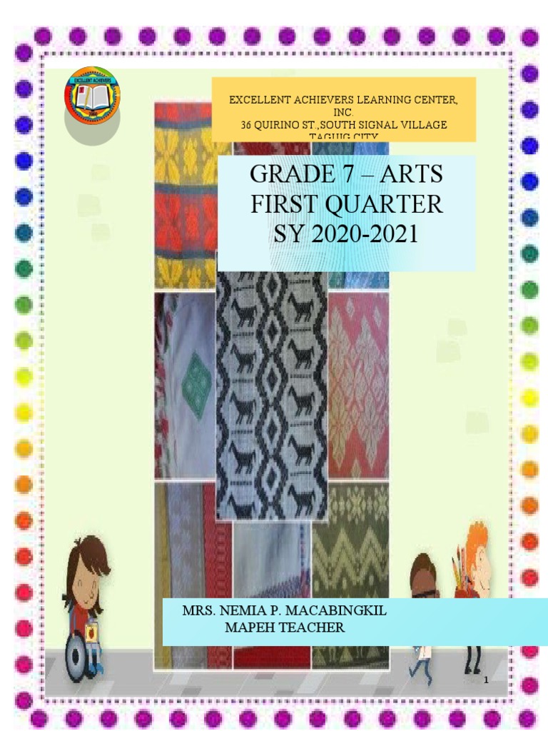 Grade 7 - Arts First Quarter SY 2020-2021: Mrs. Nemia P. Macabingkil ...