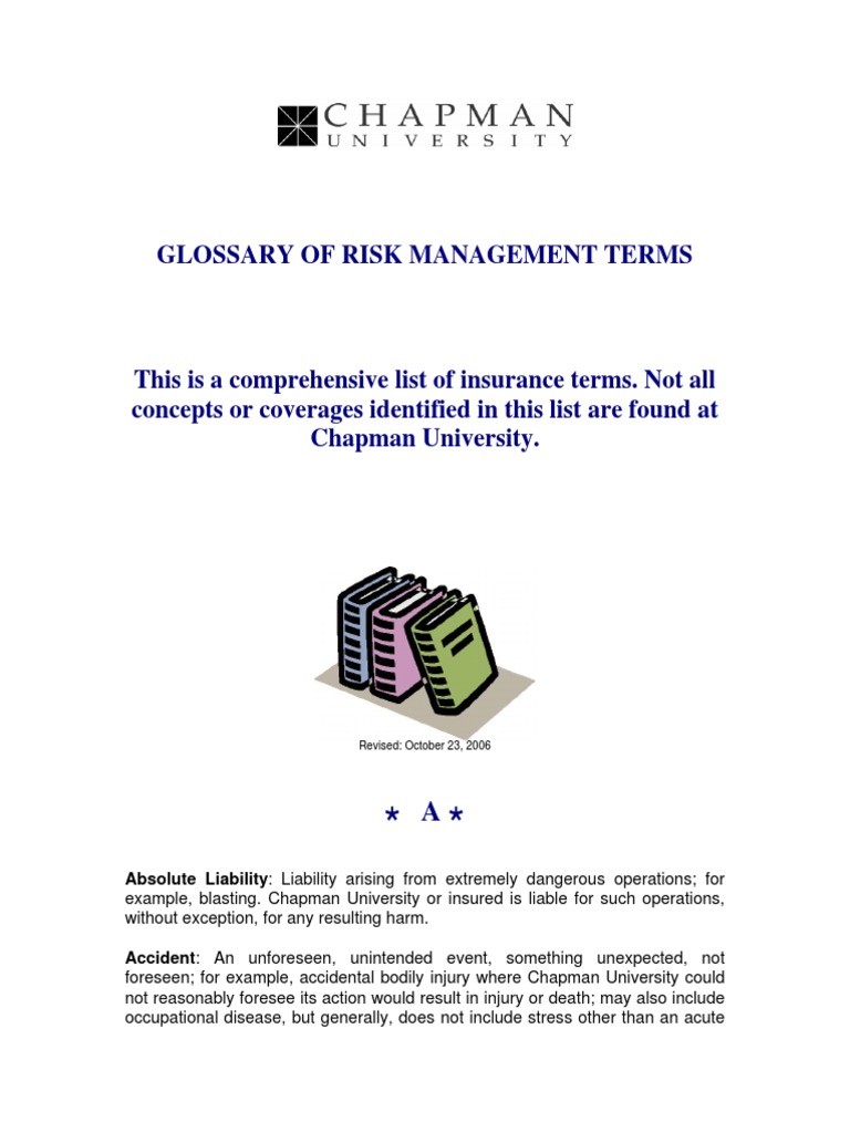 Glossary of Risk Management Terms: Absolute Liability: Liability ...