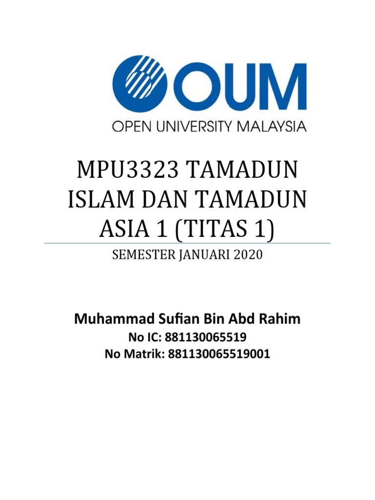 MPU3323 TAMADUN ISLAM DAN TAMADUN ASIA 1 (TITAS 1) Muhammad Sufian | PDF