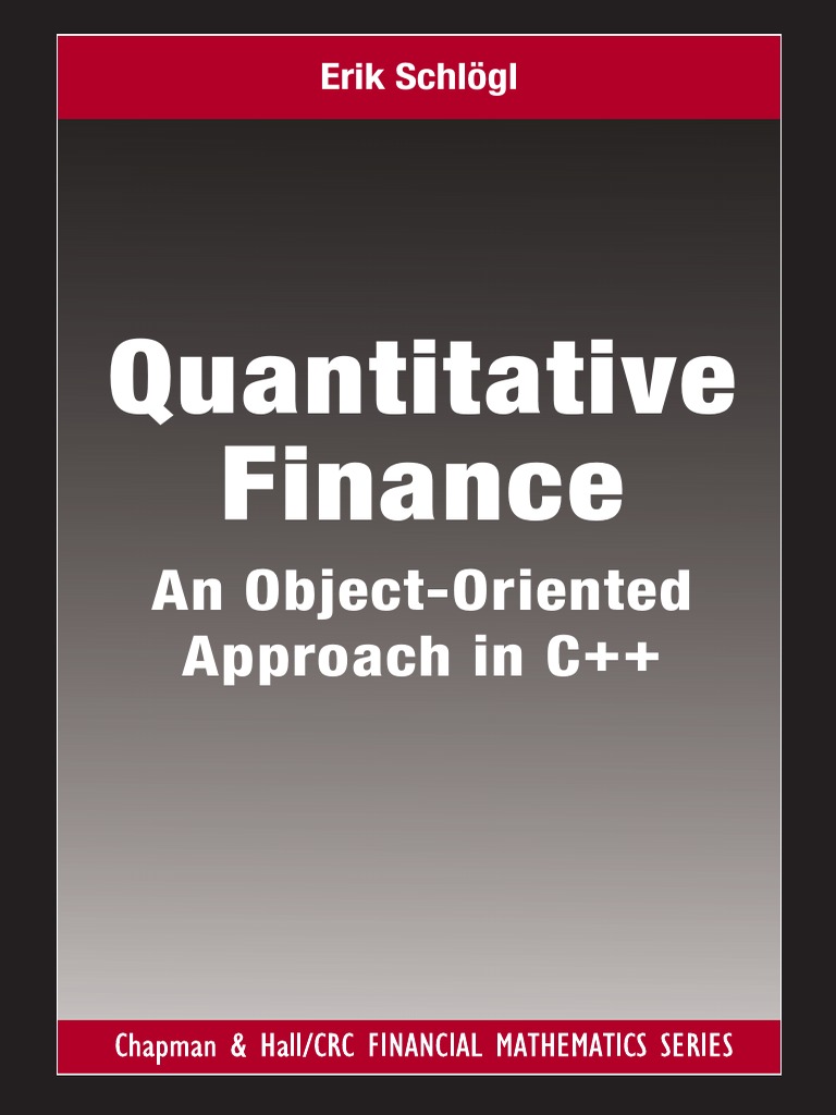 Quantitative Finance - An Object-Oriented Approach in C++ | PDF ...