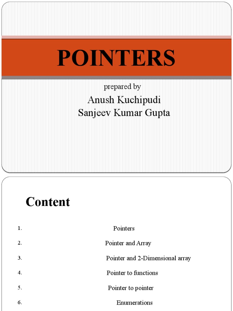 Pointers: Anush Kuchipudi Sanjeev Kumar Gupta | PDF | C (Programming ...