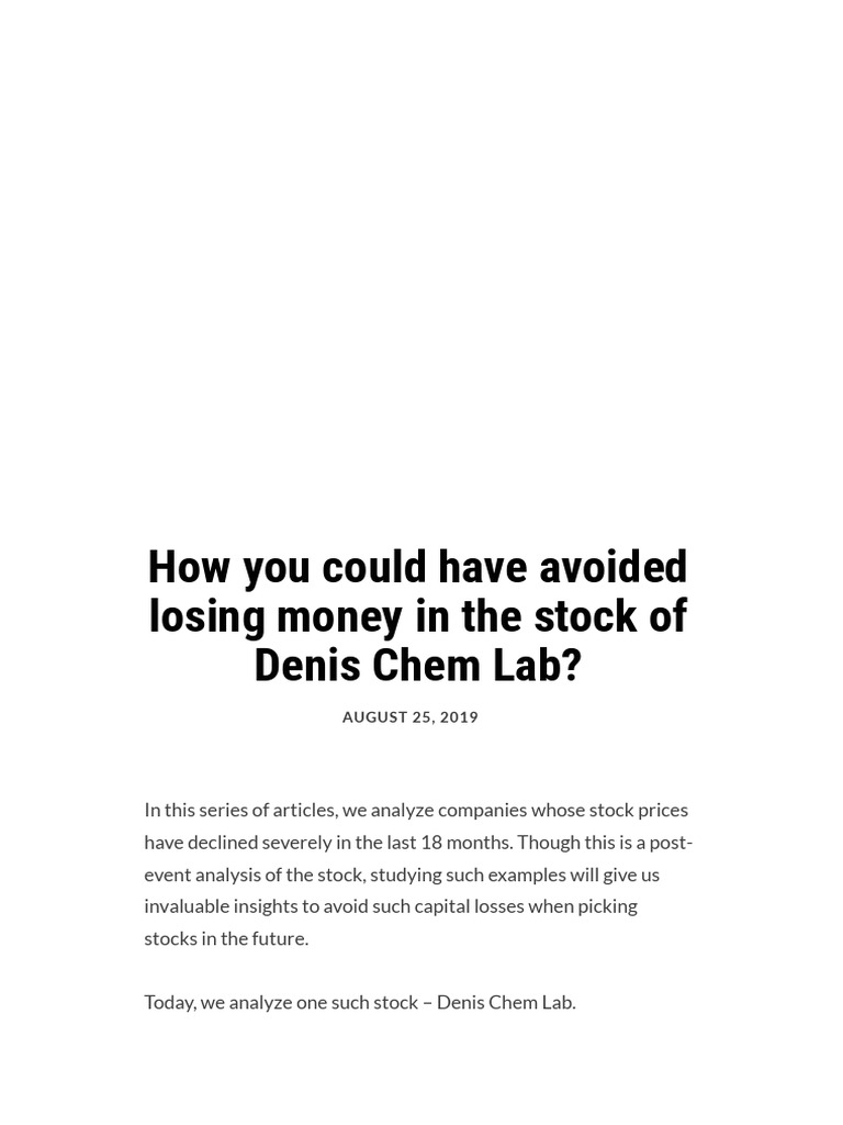 How You Could Have Avoided Losing Money in The Stock of Denis Chem Lab ...
