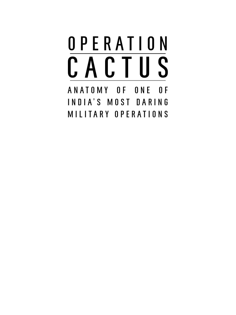 Operation Cactus - Anatomy of One of India's Most Daring Military ...