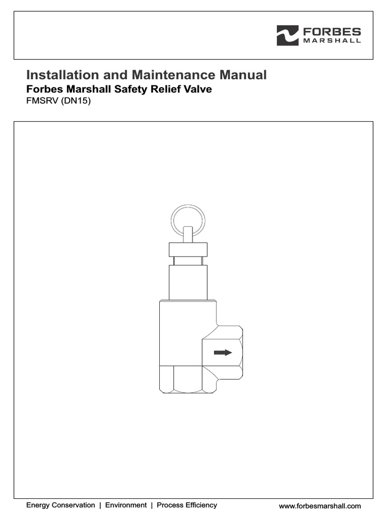 Installation and Maintenance Manual: Forbes Marshall Safety Relief ...