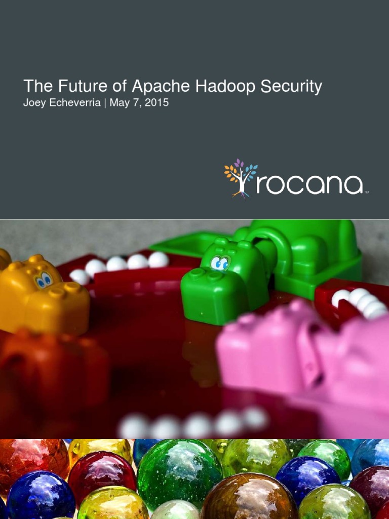 The Future of Apache Hadoop Security | PDF