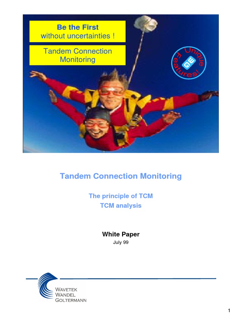 Without Uncertainties ! Tandem Connection Monitoring: Be The First ...
