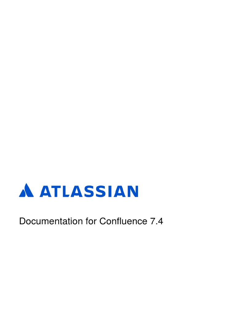 Confluence - 7 4 0 - UserGuide Compressed PDF | PDF | Computing | Software Confluence - 7 4 0 - UserGuide Compressed PDF | PDF | Computing | Software