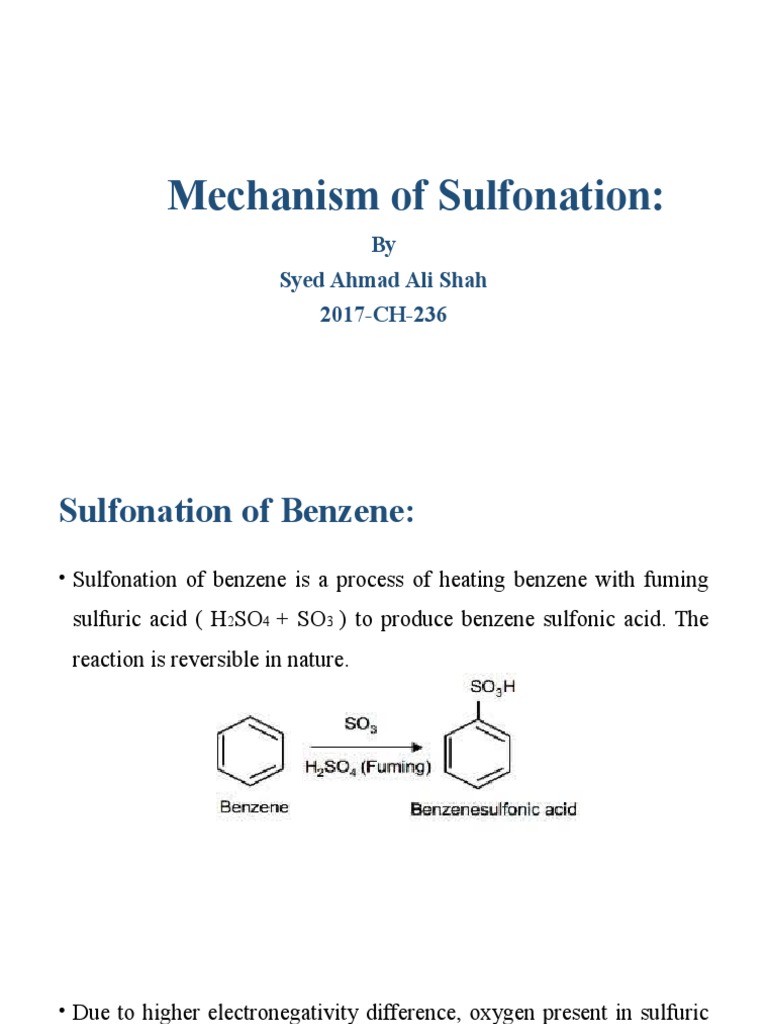 Mechanism of Sulfonation:: by Syed Ahmad Ali Shah 2017-CH-236 | PDF