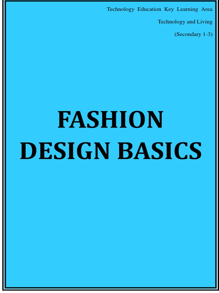 Fashion Design Basics: Technology Education Key Learning Area ...