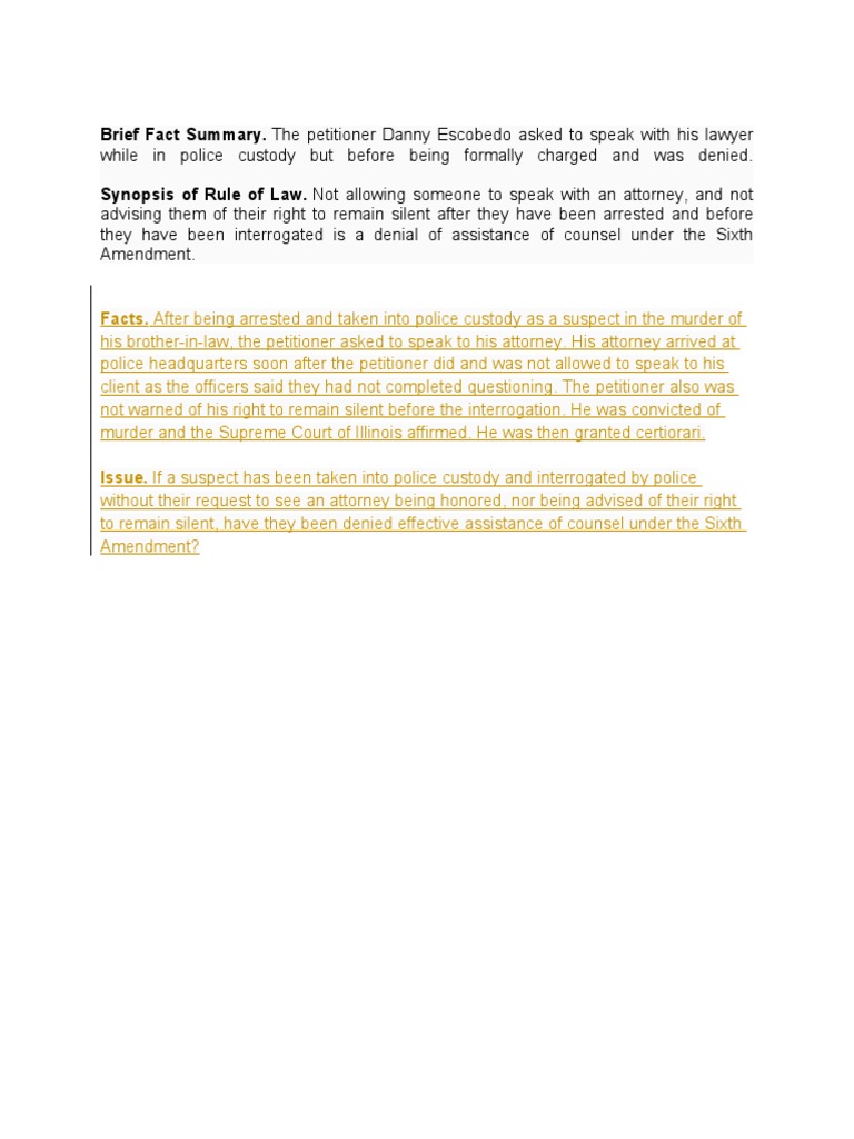Brief Fact Summary. The Petitioner Danny Escobedo Asked To Speak With ...
