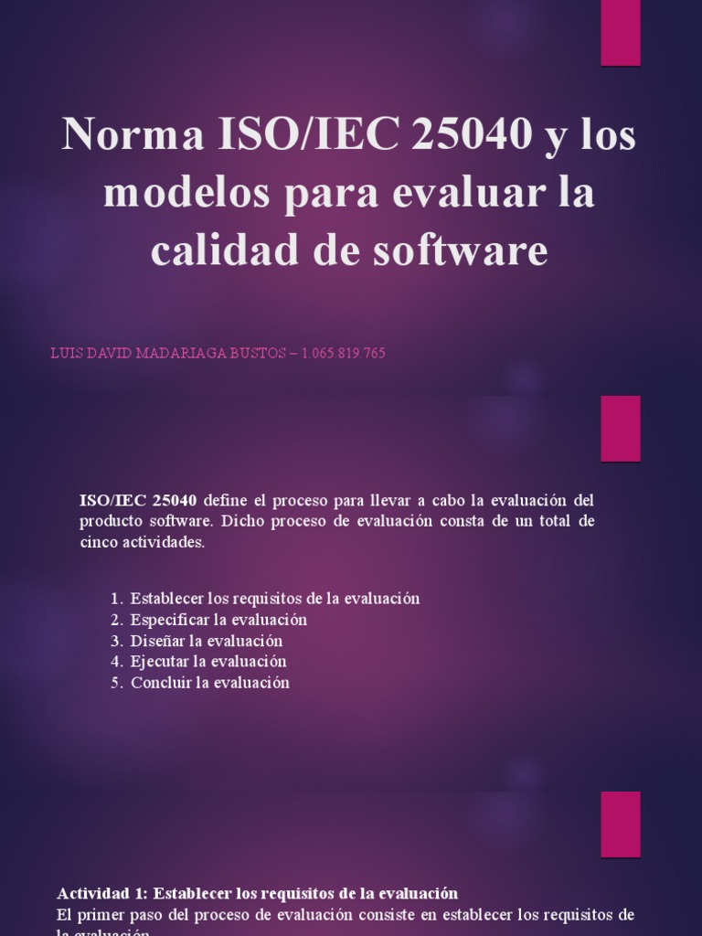 Norma ISOIEC 25040 y Los Modelos para Evaluar La Calidad de Software ...