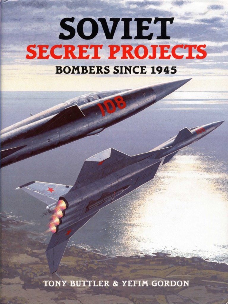 Pub - Soviet Secret Projects Bombers Since 1945 Vol 1 PDF | PDF ...