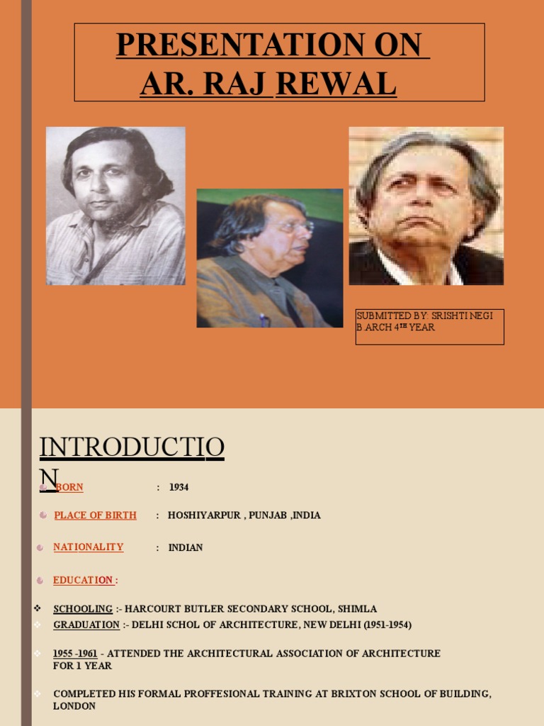 Presentation On Ar. Raj Rewal: Submitted By: Srishti Negi B.Arch 4 Year | PDF | Art Media ...