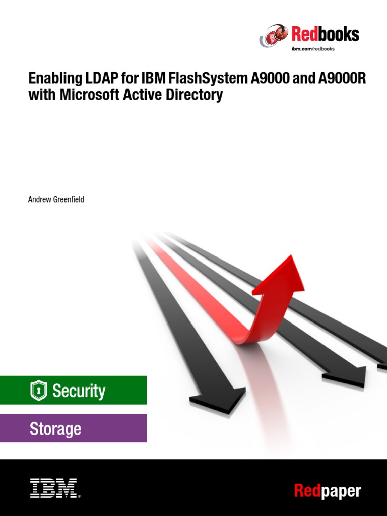 Redp5387 Enabling LDAP For IBM FlashSystem A9000 and A9000R With Microsoft Active Directory ...