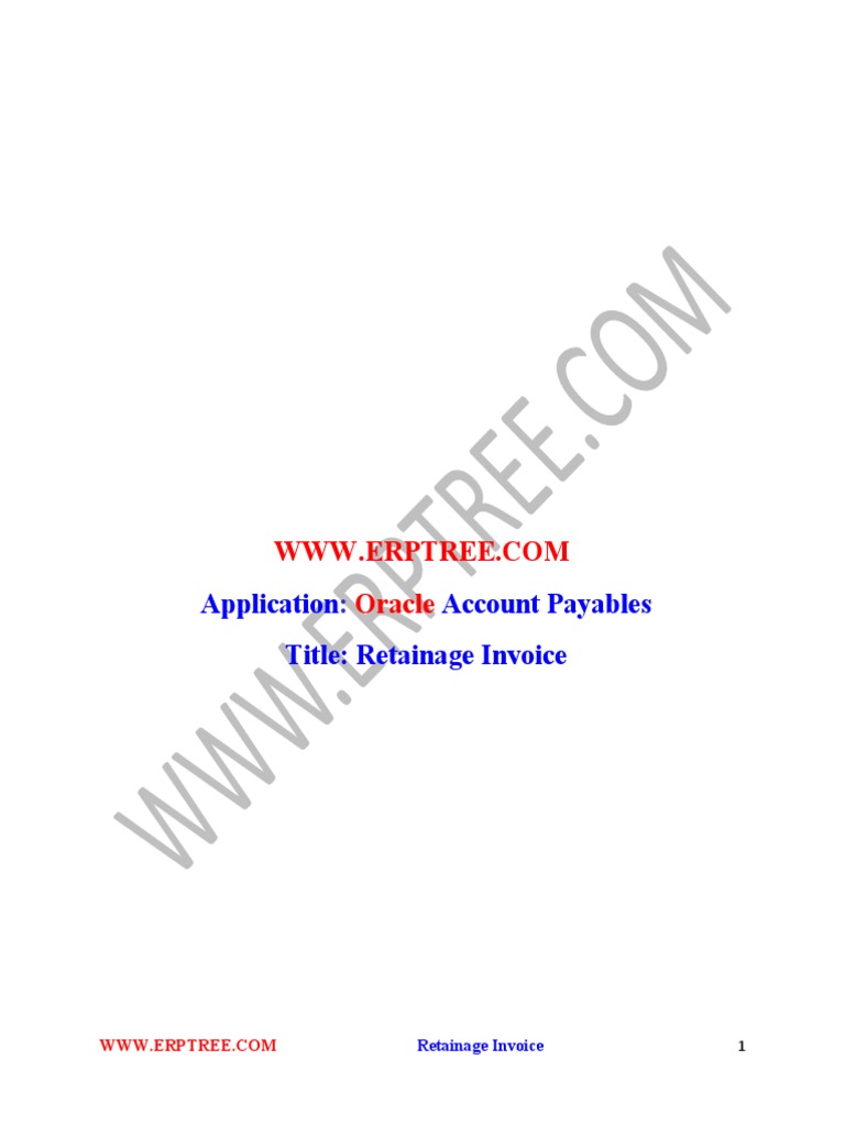 Application Account Payables Title: Retainage Invoice: Oracle | PDF | Accounts Payable | Invoice