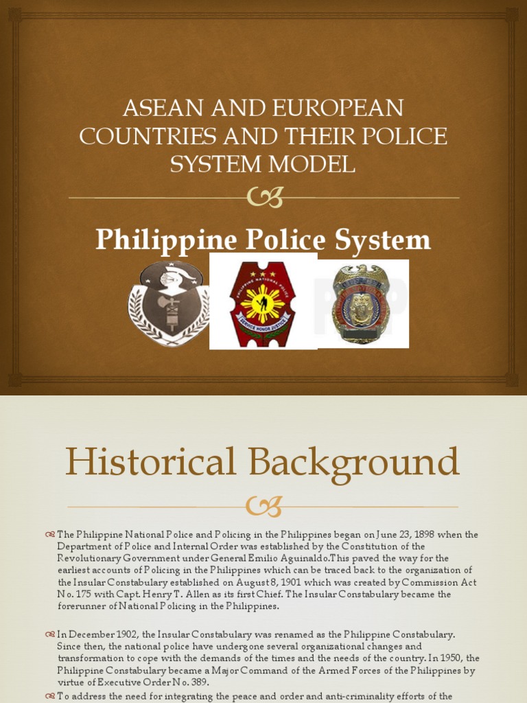 ASEAN AND EUROPEAN COUNTRIES AND THEIR POLICE SYSTEM - Philippines ...