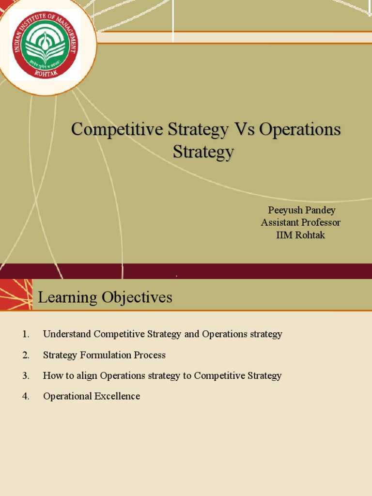 Competitive Strategy Vs Operations Strategy | PDF | Strategic ...